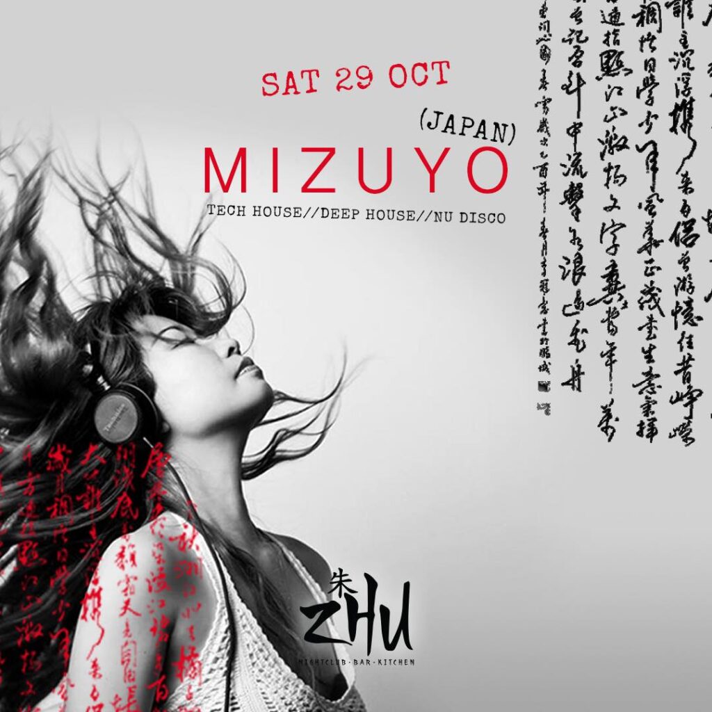Oct 29 – Club Zhu, Rawai, Phuket – DJ Mizuyo
